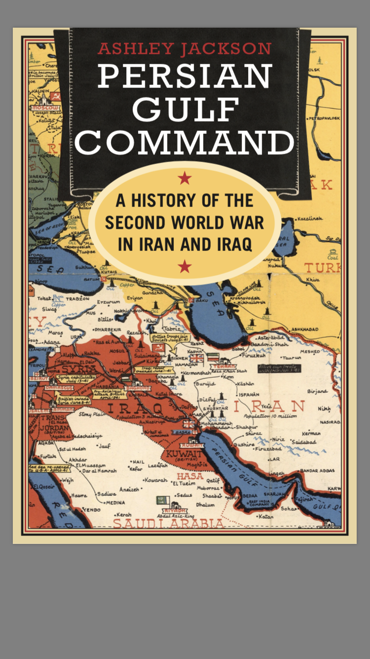 Iran and Iraq during the Second World War – Defence-In-Depth